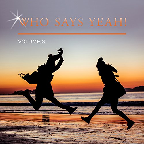 Amazon.com: Who Says Yeah!, Vol. 3 : VARIOUS ARTISTS: Digital Music