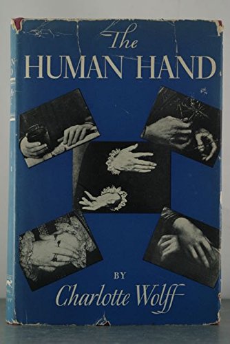 The human hand,: Wolff, Charlotte: Amazon.com: Books