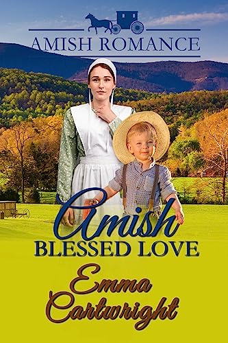 Amish Blessed Love: Amish Romance - Kindle edition by Cartwright, Emma ...
