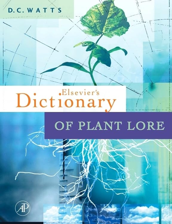 Amazon.com: Dictionary of Plant Lore: 9780123740861: Watts, D.C.: Books