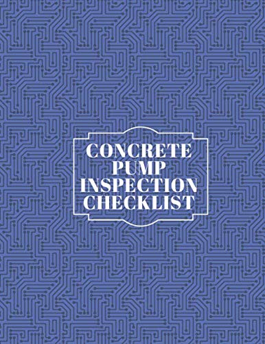 Concrete Pump Inspection Checklist: Daily Concrete Pump Activity ...
