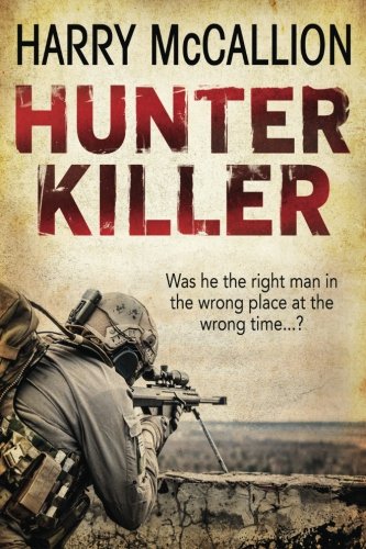 Hunter Killer: McCallion, Harry: 9781532885099: Amazon.com: Books