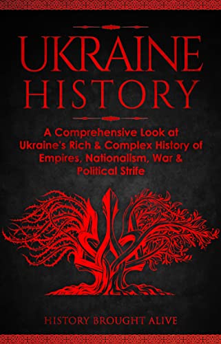 Ukraine History: A Comprehensive Look at Ukraine's Rich & Complex ...