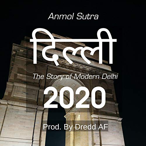 Delhi 2020 by Anmol on Amazon Music - Amazon.com