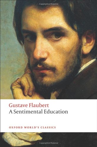 A Sentimental Education: The Story of a Young Man (Oxford World's ...