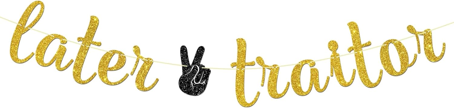 Amazon.com: Maicaiffe Later Traitor Banner - Going Away Party Decor ...
