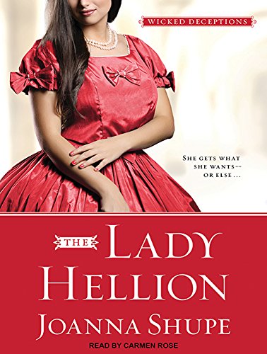 The Lady Hellion (Wicked Deceptions, 3): Shupe, Joanna, Rose, Carmen: 9781494565473: Amazon.com ...