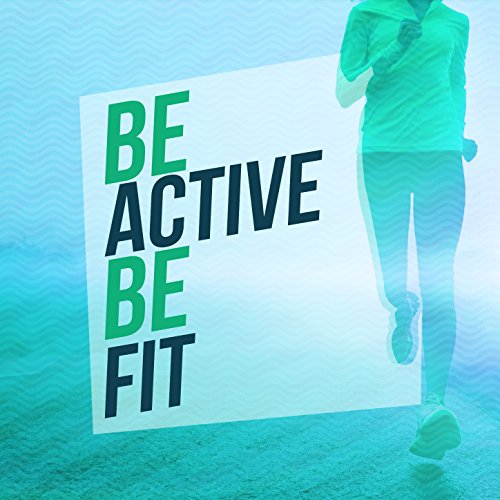 Be Active Be Fit von Fitness Workout Hits auf Amazon Music Unlimited