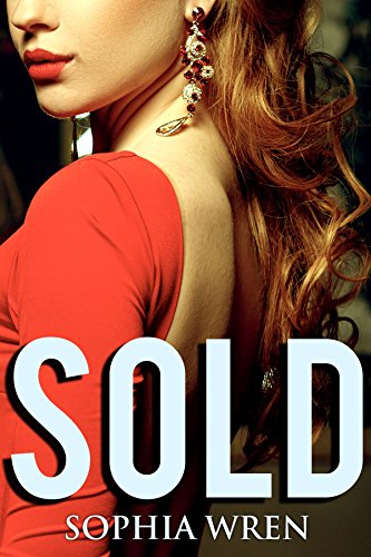 Sold (Club Siren Book 1) - Kindle edition by Wren, Sophia. Literature ...