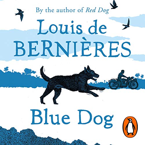 Blue Dog (Audio Download): Louis de Bernières, Daniel Lapaine, Penguin ...