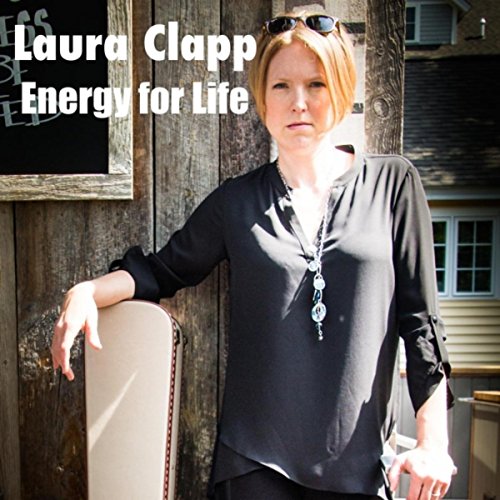 Play Energy for Life by Laura Clapp on Amazon Music