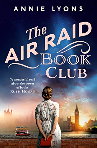 The Air Raid Book Club: The most warm-hearted, uplifting story of war ...