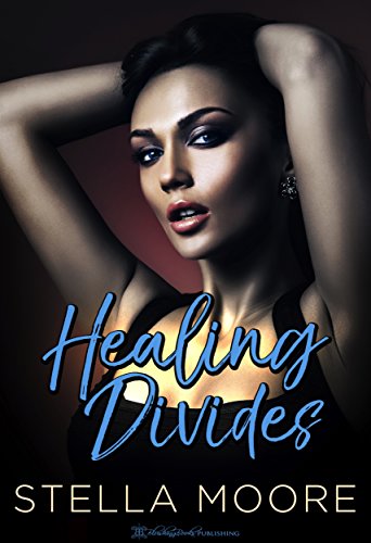 Healing Divides (Smokey Mountain Series Book 2) - Kindle edition by ...