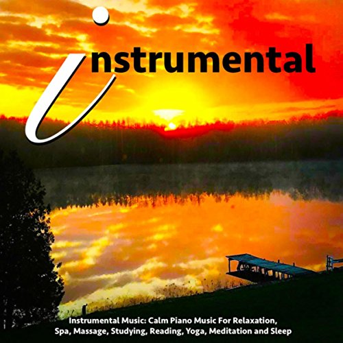 Amazon.com: Instrumental Music: Calm Piano Music for Relaxation, Spa ...