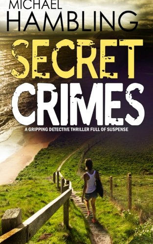 SECRET CRIMES a gripping detective thriller full of suspense: Hambling ...