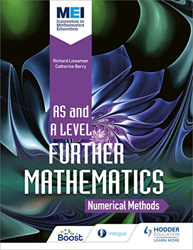 MEI Further Maths: Numerical Methods (Mei As/a Level Further Maths ...