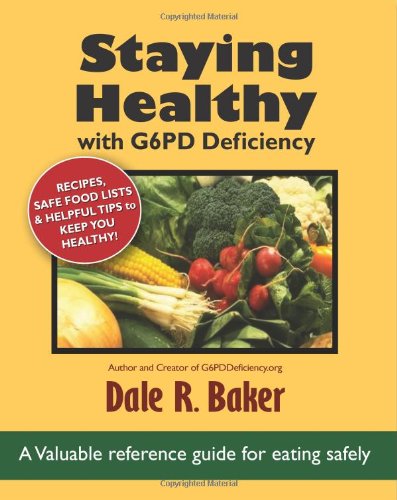 Staying Healthy with G6PD Deficiency: Valuable reference guide for ...
