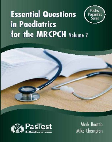 Buy Essential Questions in Paediatrics for MRCPCH: v. 2 Book Online at ...