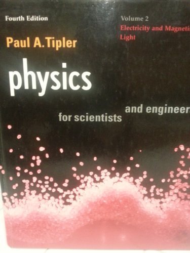 Physics for Scientists and Engineers High School Ed: Vol. 2 Electricity ...