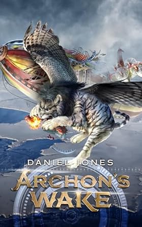 Amazon.com: Archon's Wake (Wake Series Book 2) eBook : Jones, Daniel ...