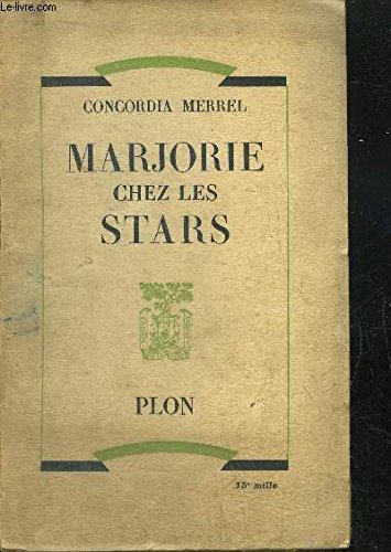 Amazon.fr - MARJORIE CHEZ LES STARS - MERREL Concordia - Livres