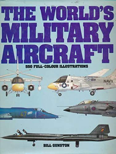 The world's military aircraft: Gunston, Bill: 9780706418217: Amazon.com ...