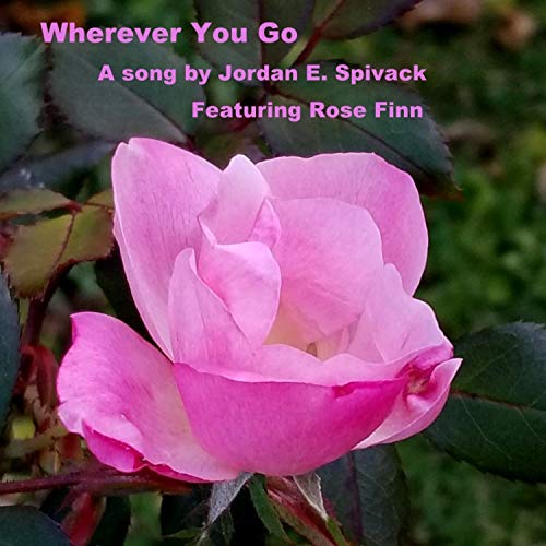 Play Wherever You Go (feat. Rose Finn) by Jordan E. Spivack on Amazon ...