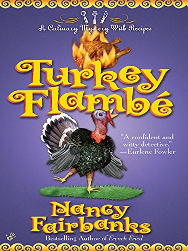 Turkey Flambe (Culinary Food Writer Book 9) - Kindle edition by ...