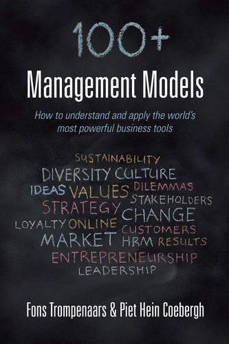 100+ management models: How to understand and apply the world's most ...