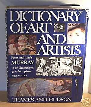 Dictionary of Art and Artists: Murray, peter and Linda: 9780500230510 ...