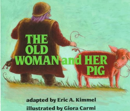 Amazon.com: The Old Woman and Her Pig: 9780823412341: Kimmel, Eric A ...