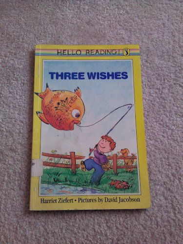 Three Wishes (Hello Reading): Ziefert, Harriet, Jacobson, David ...