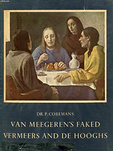 Van Meegeren's faked Vermeers and De Hooghs: A scientific examination ...