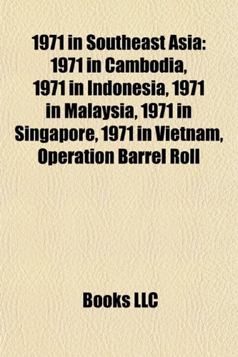 Buy 1971 in Southeast Asia: 1971 in Cambodia, 1971 in Indonesia, 1971 ...