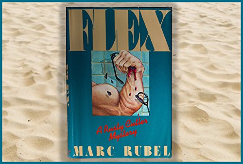 Amazon.com: FLEX: A Rusty Cutler Mystery eBook : Rubel, Marc: Books