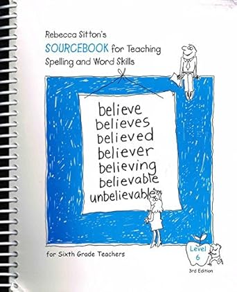 Rebecca Sitton's Sourcebook For Teaching Spelling and Word Skills For ...