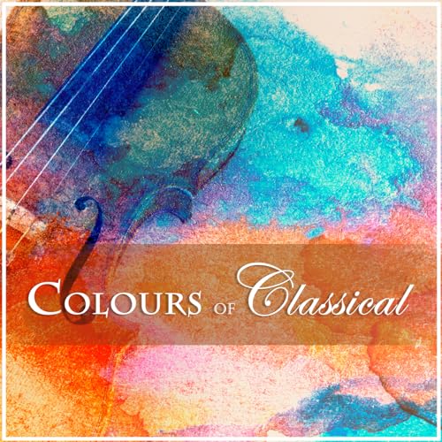 Play Colours of Classical - Great Composers by Franz Schubert, Frédéric ...