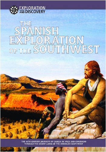 The Spanish Exploration of the Southwest: The 16Th-Century Journeys of ...