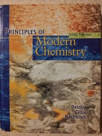 Principles of Modern Chemistry: Oxtoby, David W., Gillis, H. Pat ...