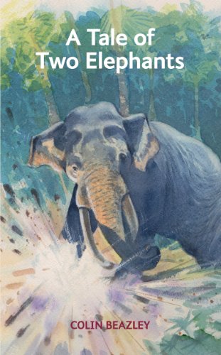 Amazon.com: A Tale of Two Elephants eBook : Beazley, Colin, Allbrook ...