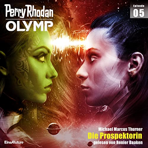 Spiele Olymp 5: Die Prospektorin von Michael Marcus Thurner, Perry Rhodan - Olymp & Perry Rhodan ...