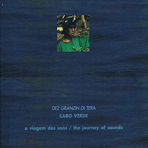 The Journey Of Sounds: Cabo Verde (Dez Granzi Di Tera) : Vários ...