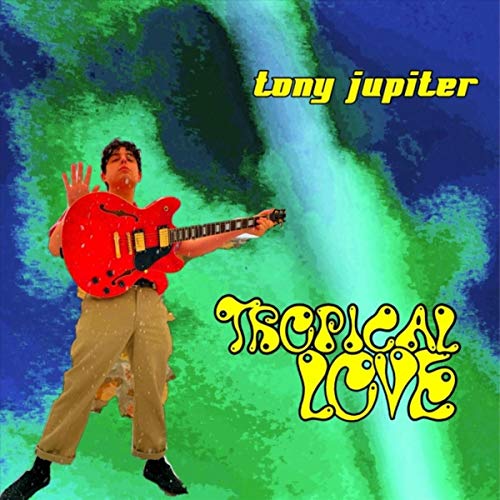 Amazon.com: Tropical Love : Tony Jupiter: Digital Music
