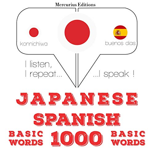 Amazon.com: Japanese - Spanish. 1000 basic words: I listen, I repeat, I ...