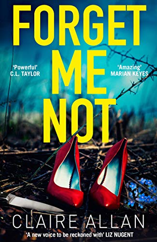 Forget Me Not: An unputdownable serial killer thriller with a ...