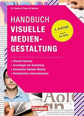 Medienkompetenz: Handbuch Visuelle Mediengestaltung: Visuelle Sprache ...