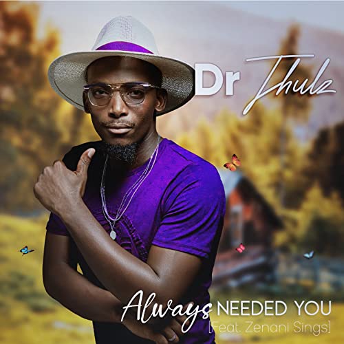Always Needed You de Dr Thulz no Amazon Music Unlimited