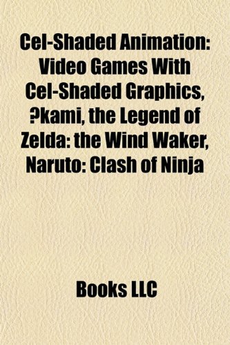 Cel-Shaded Animation: Video Games with Cel-Shaded Graphics, Kami, the ...
