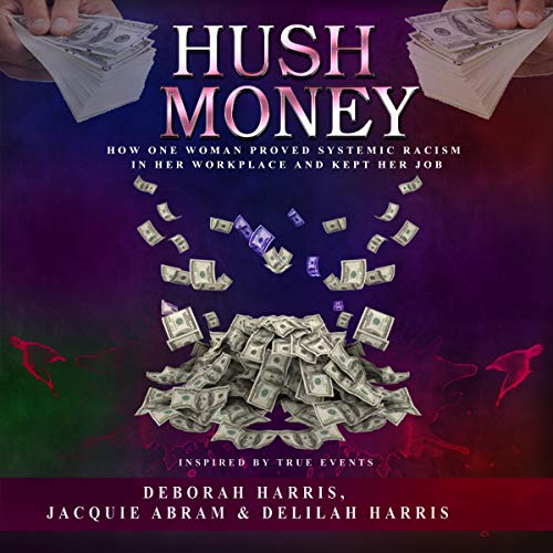 Amazon.com: Hush Money: How One Woman Proved Systemic Racism in Her ...