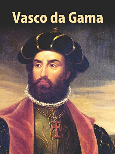Vasco da Gama - The Great Indian Explorer by Kalyani Mookherji ...